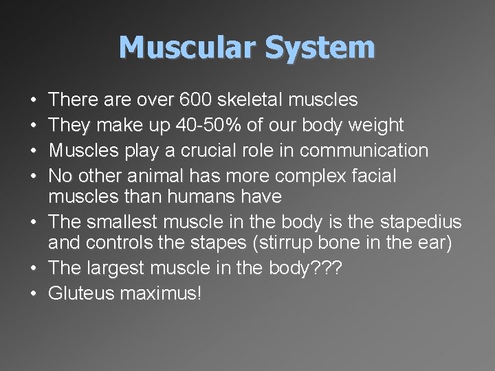 The Muscular System myo muscle Muscular System There