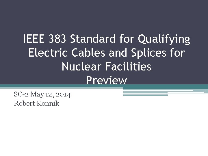 IEEE 383 Standard for Qualifying Electric Cables and