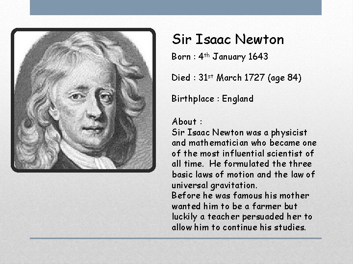 Famous English Scientists Sir Isaac Newton Born 4