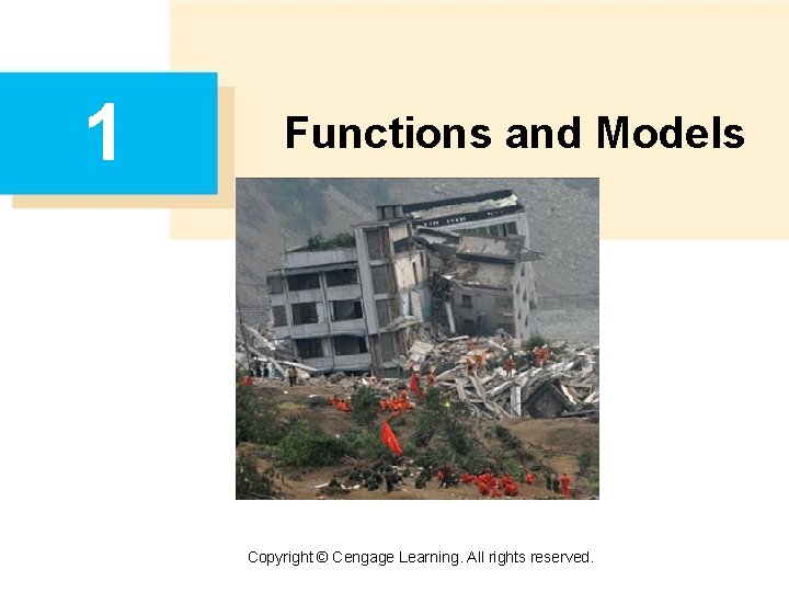1 Functions and Models Copyright Cengage Learning All