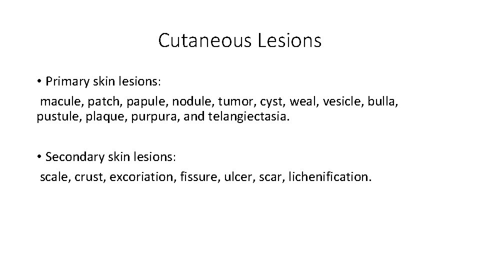 Language of Dermatology Mohammed AlHaddab MD FRCPC Assistant