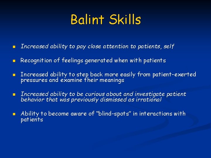 BALINT GROUPS Johanna Shapiro Ph D Whats the