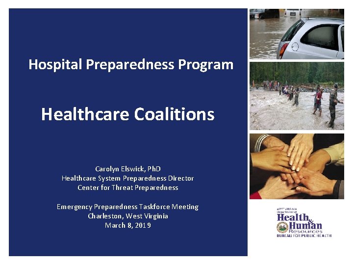 Hospital Preparedness Program Healthcare Coalitions Carolyn Elswick Ph