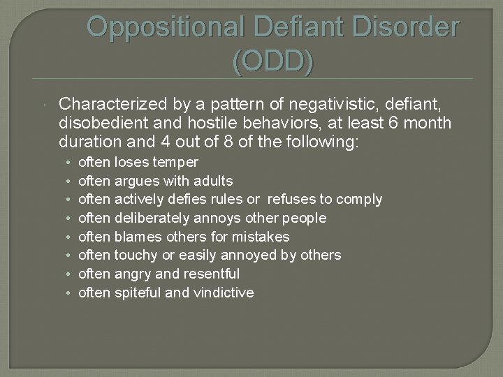 Identification and Characteristics of Disruptive Behavior Disorders DBDs