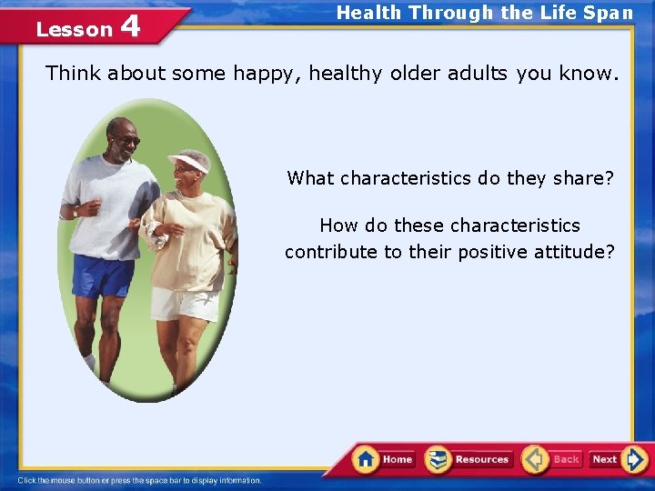Lesson 4 Health Through the Life Span Think
