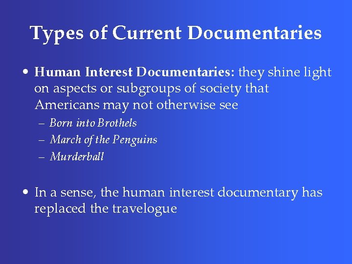 The Evolution and Impact of Documentary Films HPR