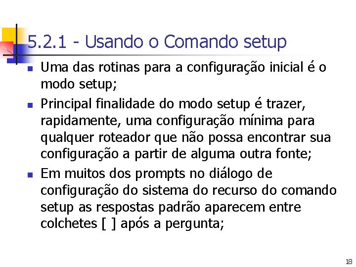 Captulo 5 Inicializao e Configurao do Roteador Cisco