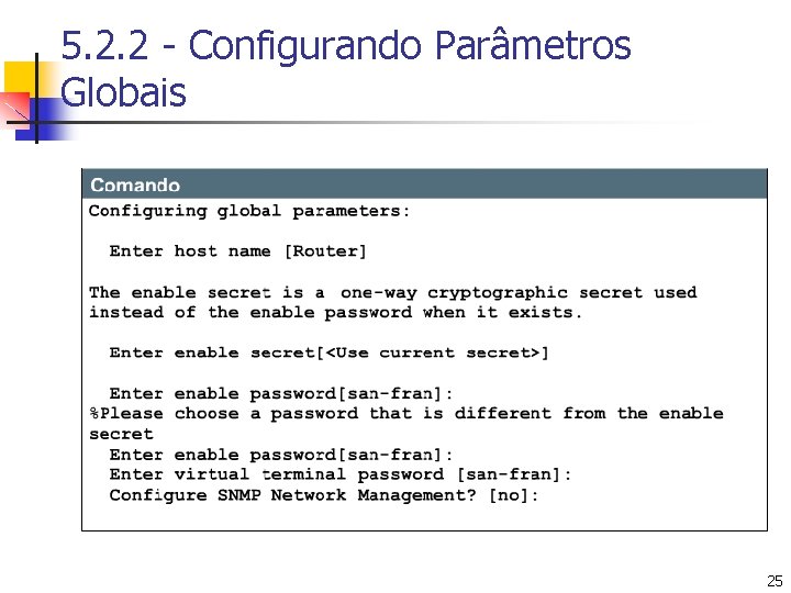 Captulo 5 Inicializao e Configurao do Roteador Cisco