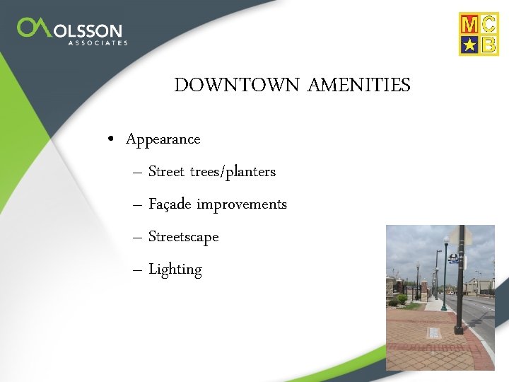 Downtown Revitalization from Concept to Construction WHY A