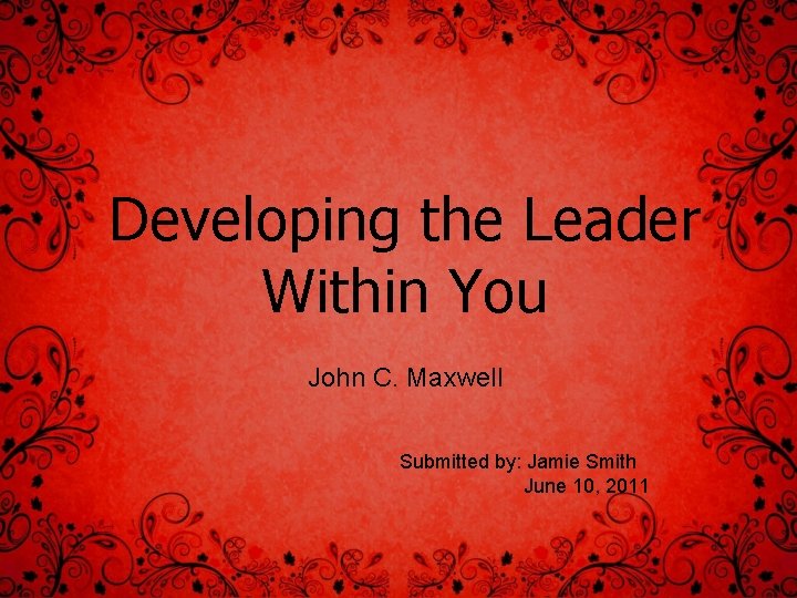 Developing the Leader Within You John C Maxwell