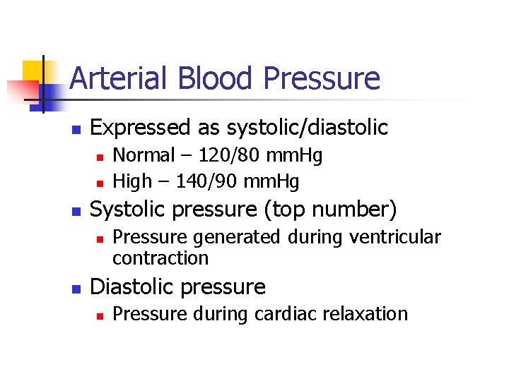Cardiovascular System Cardiovascular System Components n n n