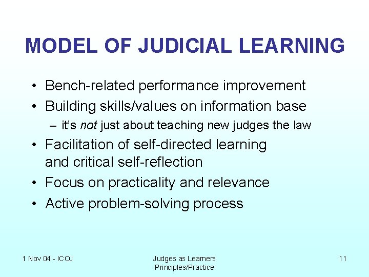 EDUCATING JUDGES Some Reflections on Principle and Practice