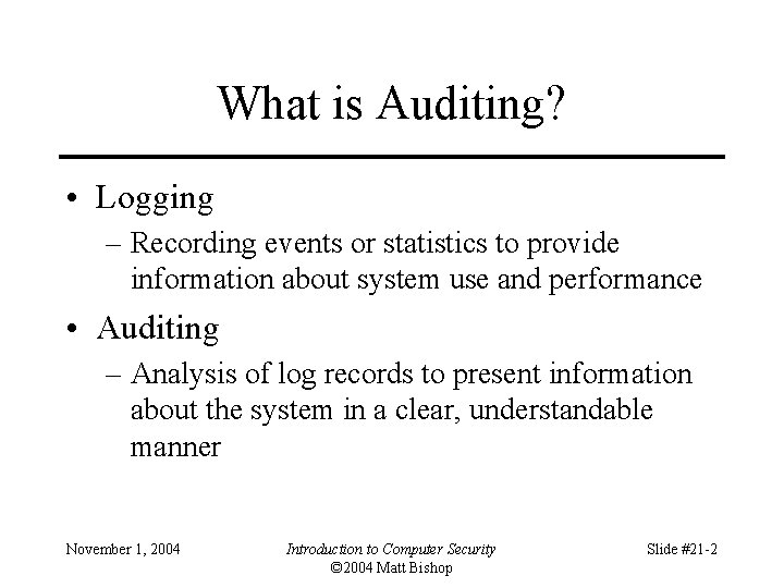 Chapter 21 Auditing Overview What is auditing What