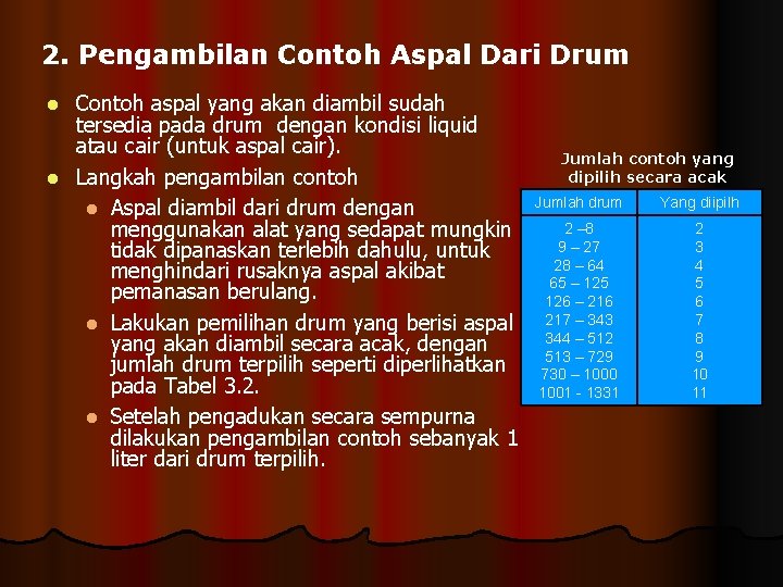 PENGUJIAN AGREGAT ASPAL DAN ASBUTON Umum Tahap awal