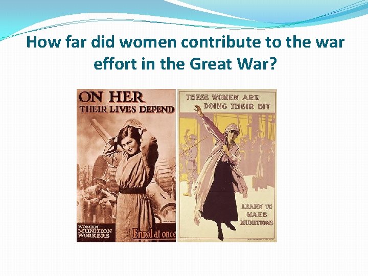 How far did women contribute to the war