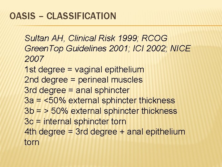 DIAGNOSIS AND MANAGEMENT OF PERINEAL AND ANAL SPHINCTER