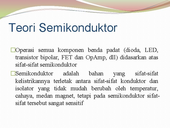 Dioda Semikonduktor Rangkaiannya Pertemuan 2 Veronica Ernita K