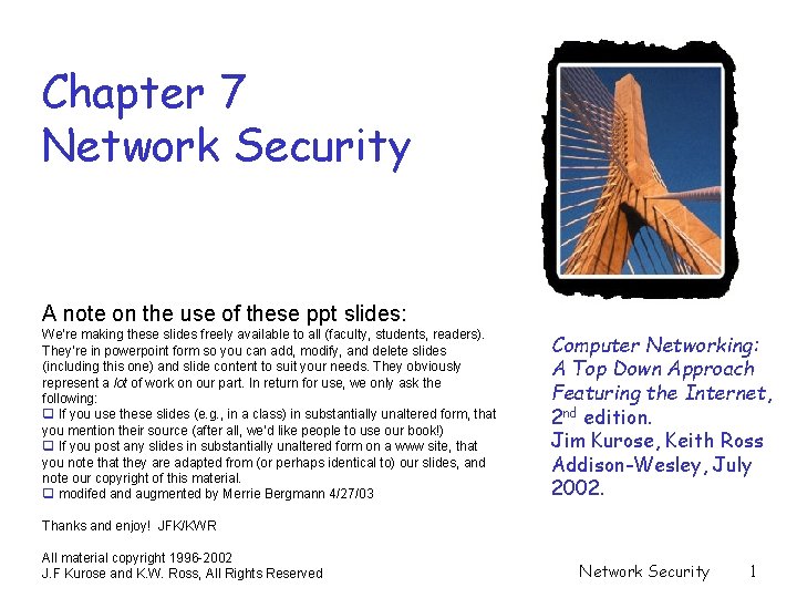 Chapter 7 Network Security A note on the