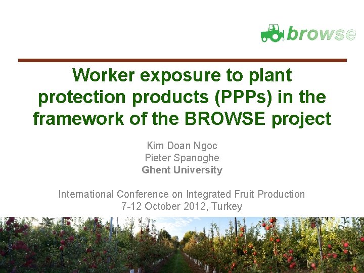 Worker exposure to plant protection products PPPs in