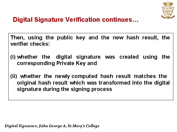 Digital Signature Jisha George A Assistant Professor Department