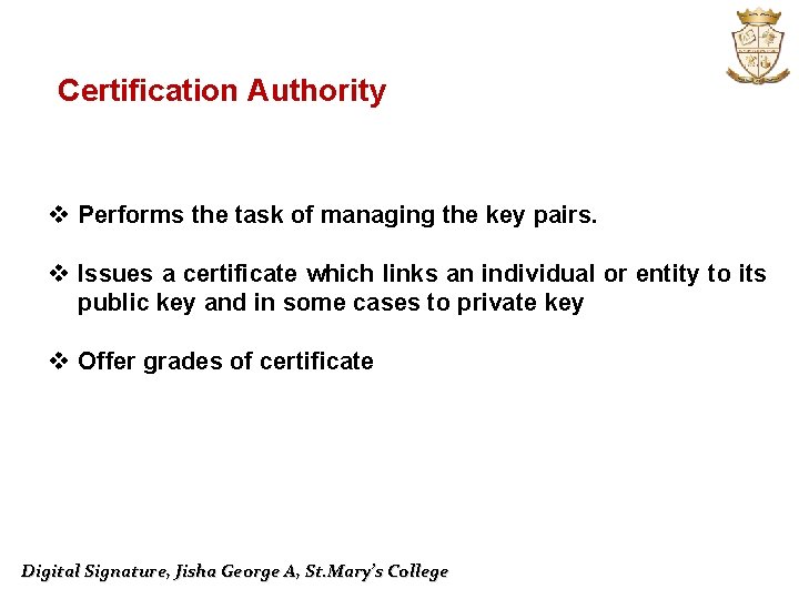 Digital Signature Jisha George A Assistant Professor Department