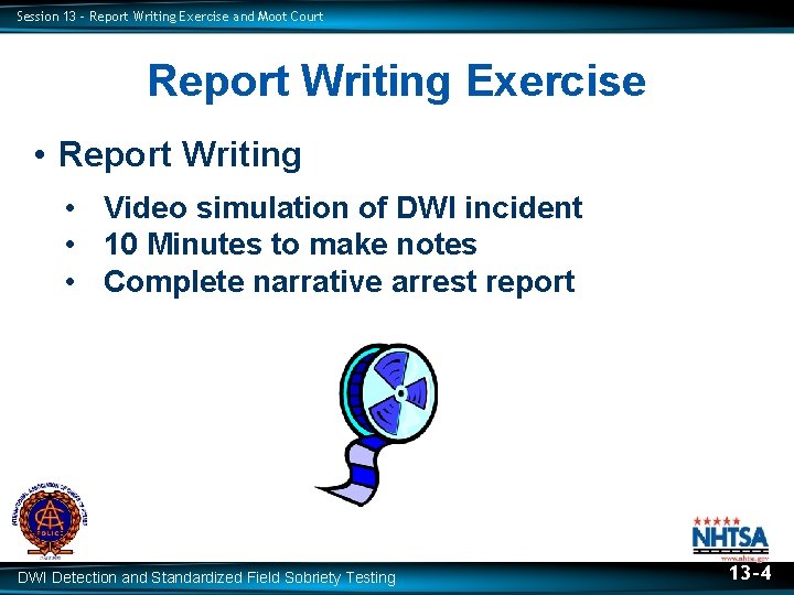 Session 13 Report Writing Exercise and Moot Court