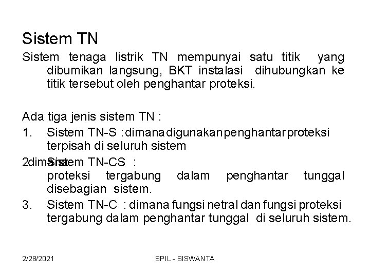 SISTEM PEMBUMIAN INSTALASI LISTRIK OLEH SISWANTA 2282021 SPIL