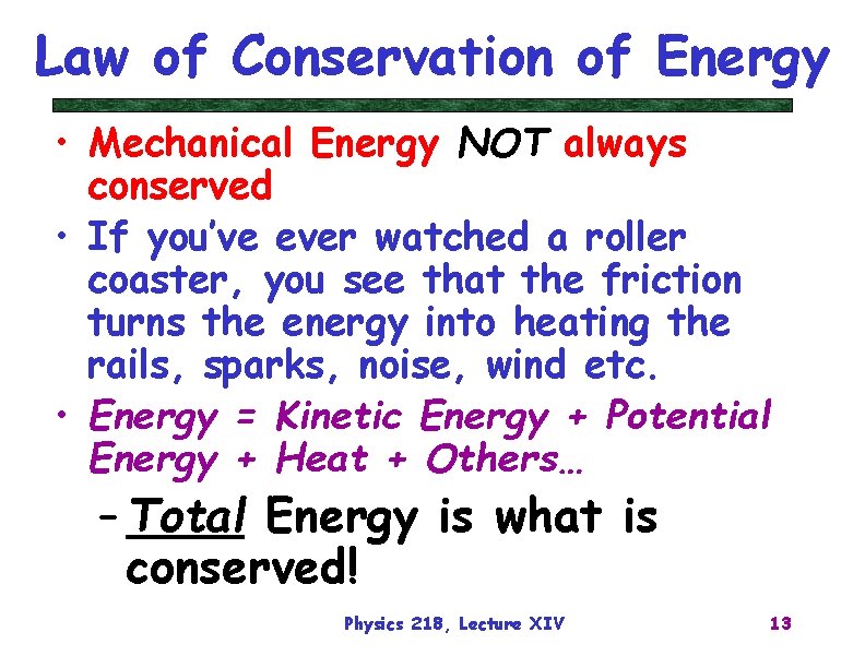 Physics 218 Lecture 14 Dr David Toback Physics