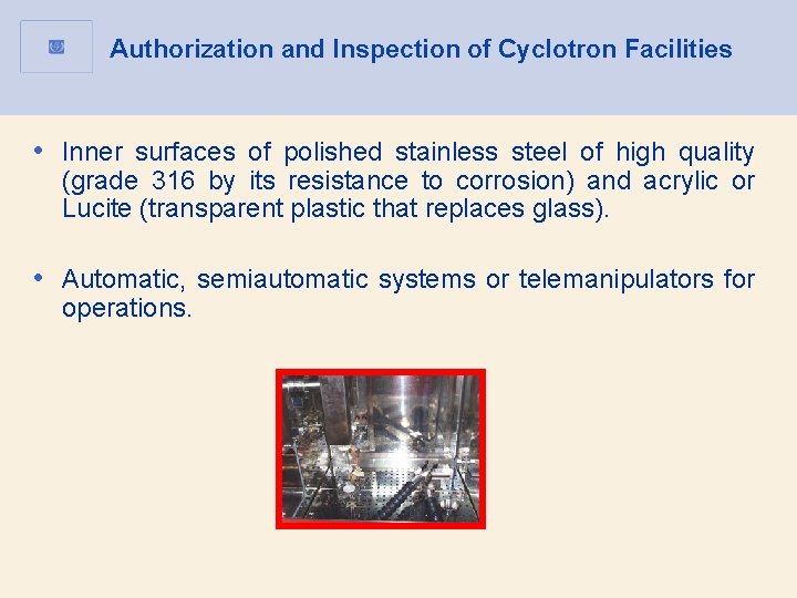 Authorization and Inspection of Cyclotron Facilities Hot cells