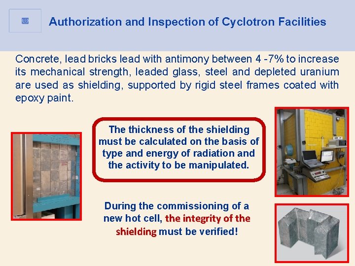 Authorization and Inspection of Cyclotron Facilities Hot cells