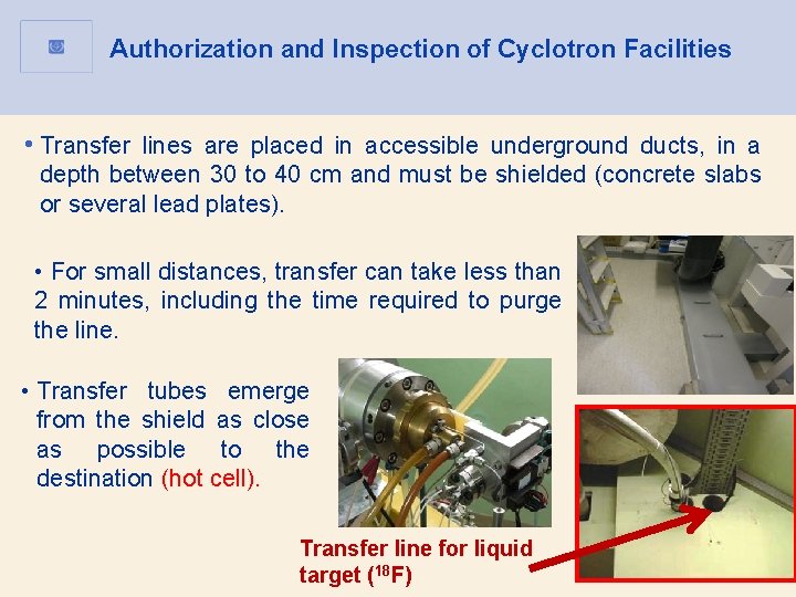 Authorization and Inspection of Cyclotron Facilities Hot cells