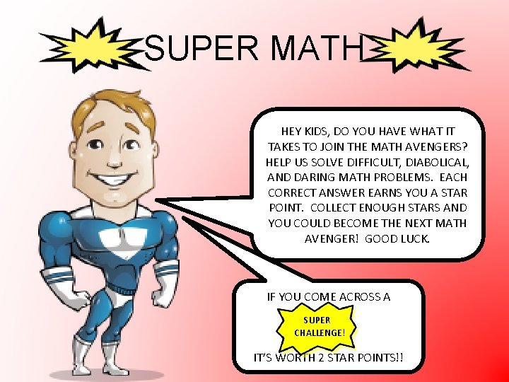 x MATH SUPER MATH HEY KIDS DO YOU