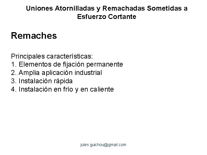 Uniones Atornilladas y Remachadas Sometidas a Esfuerzo Cortante