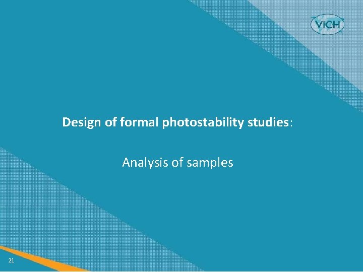 GL 5 Photostability Testing of New Veterinary Drug