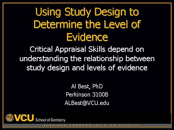 Using Study Design to Determine the Level of