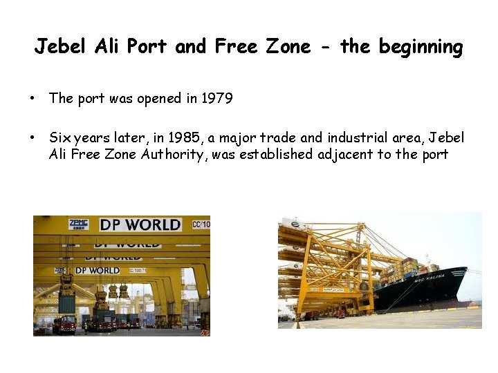 Jebel Ali Port and Free Zone the impact