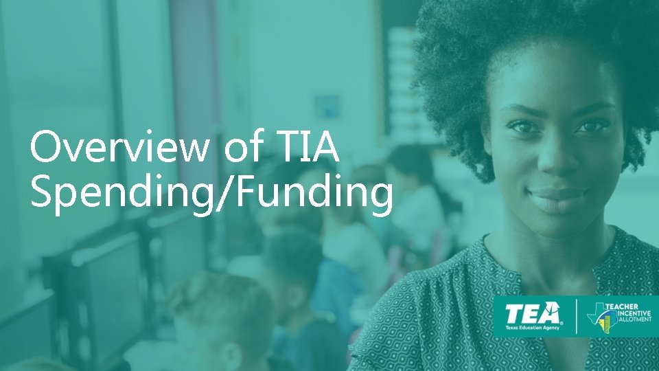 Overview of TIA SpendingFunding Agenda Review key points