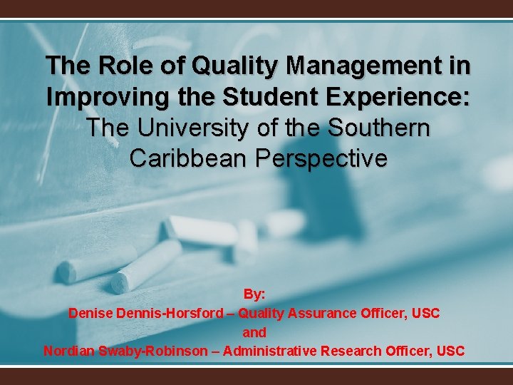 The Role of Quality Management in Improving the