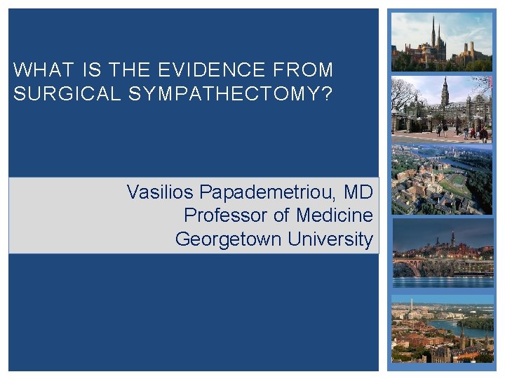 WHAT IS THE EVIDENCE FROM SURGICAL SYMPATHECTOMY Vasilios
