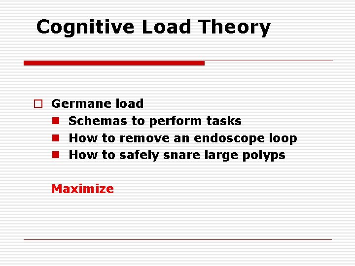 Techniques to Effectively Teach Endoscopic Skills Michael B