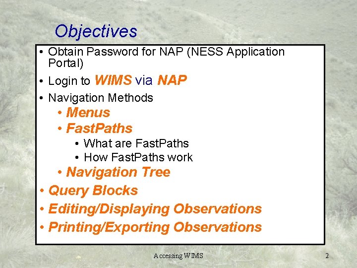 WIMS User Guide Objectives Obtain Password for NAP