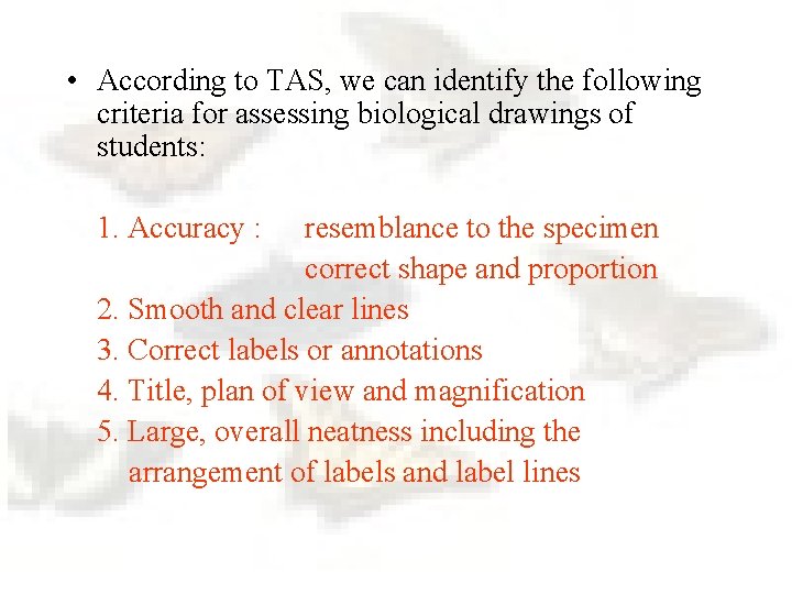 TAS Requirements for Biological drawings According to TAS