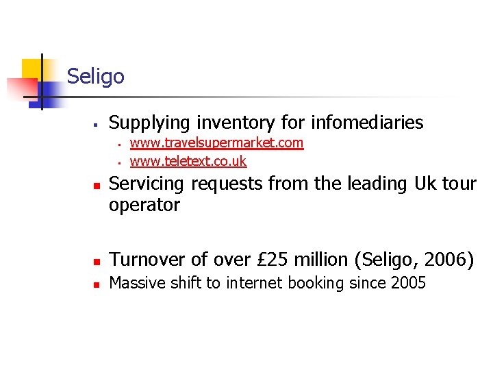 Seligo An example of a successful emediary Work