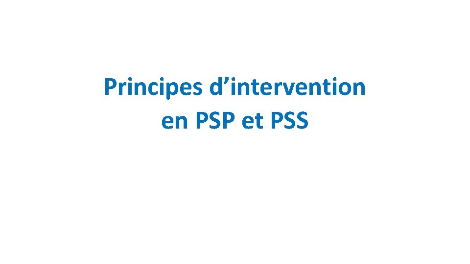 Cycle de formation Prise en charge PSP PSS