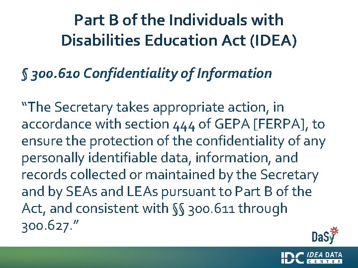 IDEA and FERPA Privacy Provisions Understanding the Basics