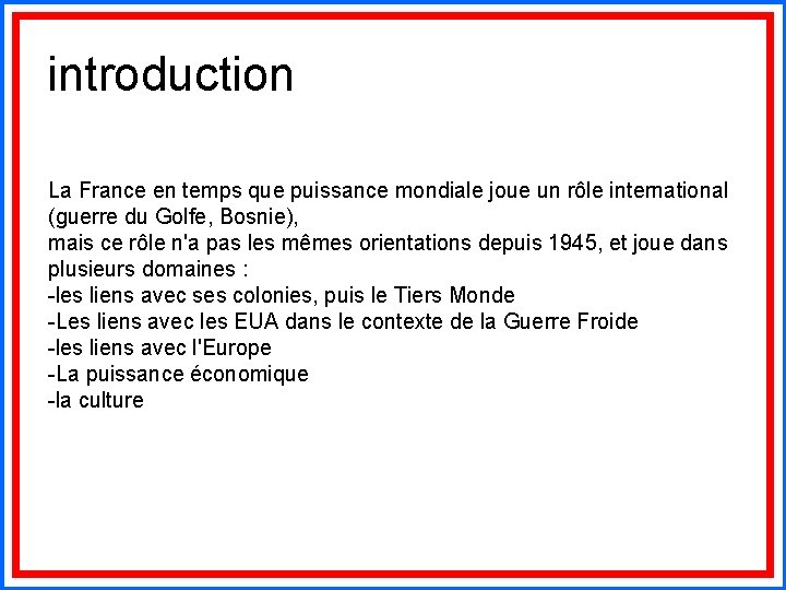 La France dans le Monde introduction La France