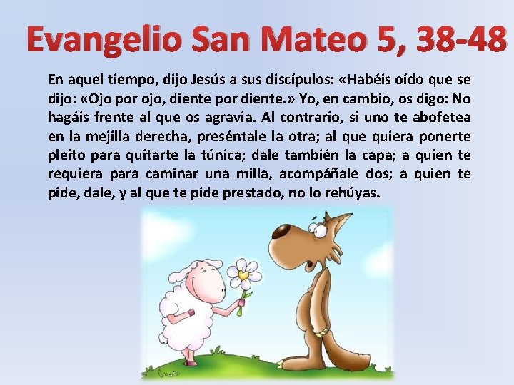 Evangelio San Mateo 5 38 48 En aquel