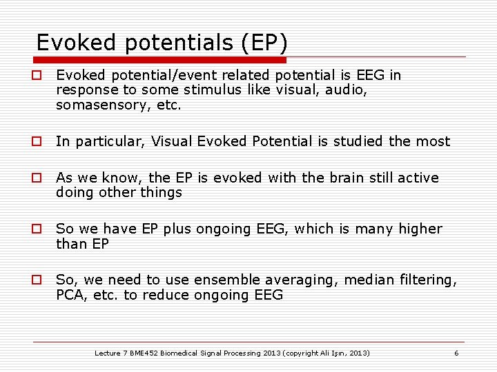 BME 452 Biomedical Signal Processing Lecture 7 v