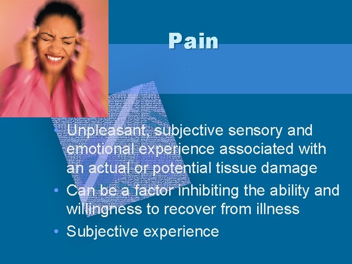 Basic Human Needs Comfort and Pain Management Donna