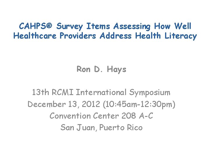 CAHPS Survey Items Assessing How Well Healthcare Providers